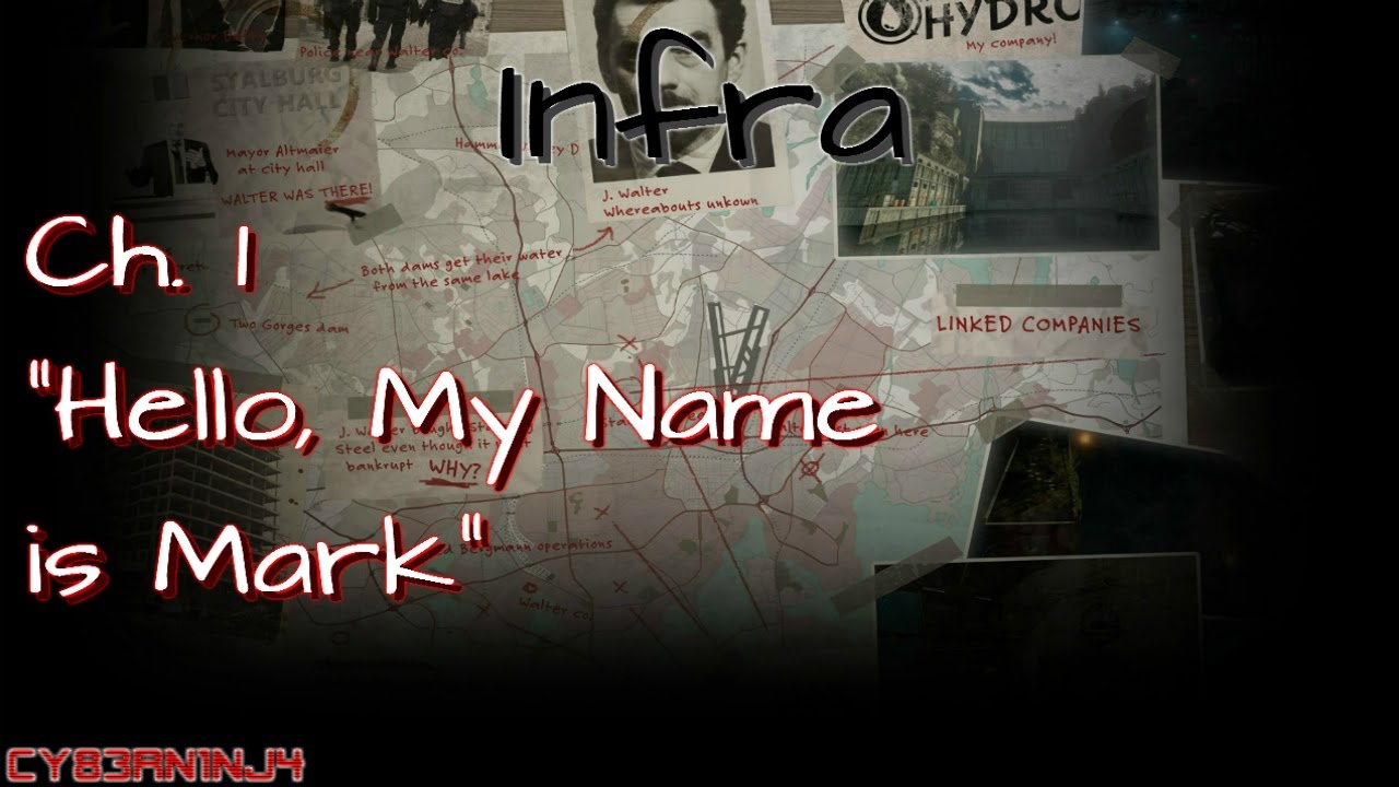 Infra | Ch. 1 "Hello, My Name Is Mark" - YouTube