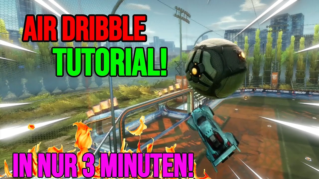 Air Dribble Tutorial! So machst du einen Air Dribble! #1 | Rocket ...