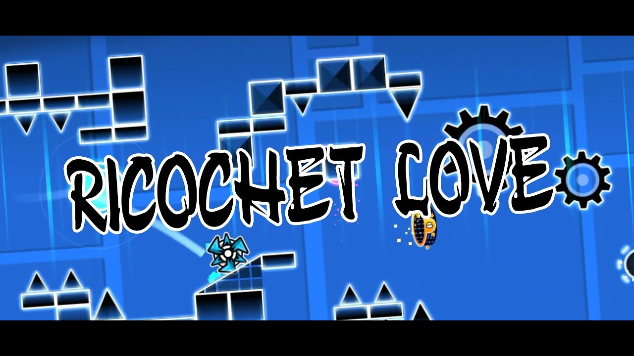 [WIP] Ricochet Love (Temp. name) by me | Geometry Dash / RGDPS - YouTube