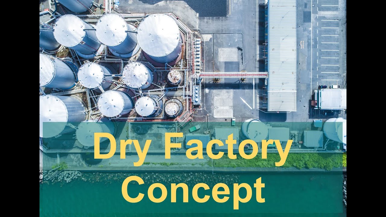 Dry Factory Concept in Manufacturing Facilities - YouTube
