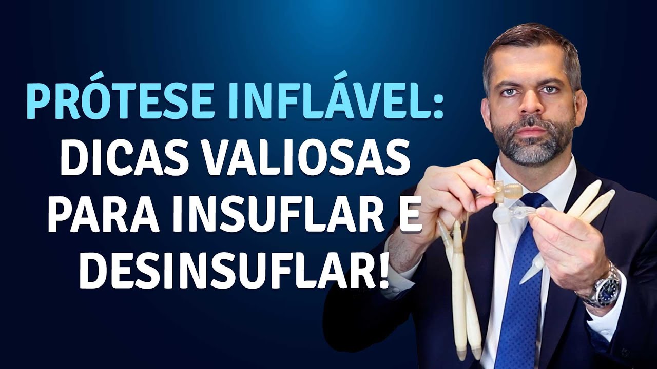 Prótese Inflável: dicas valiosas para Insuflar e Desinsuflar! - YouTube