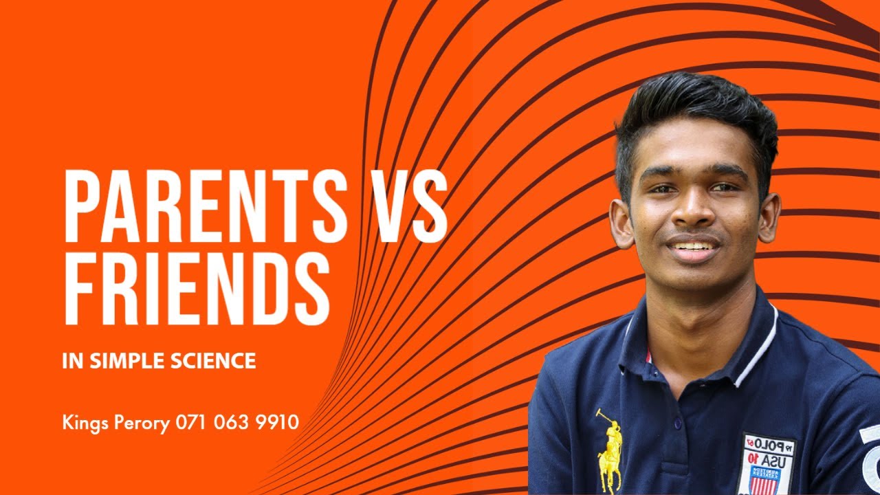 Parents Vs Friends in simple Science - YouTube