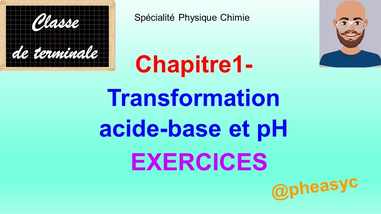 Chapitre1-Transformation acide-base et pH (exercices de spécialité physique-chimie en terminale ...