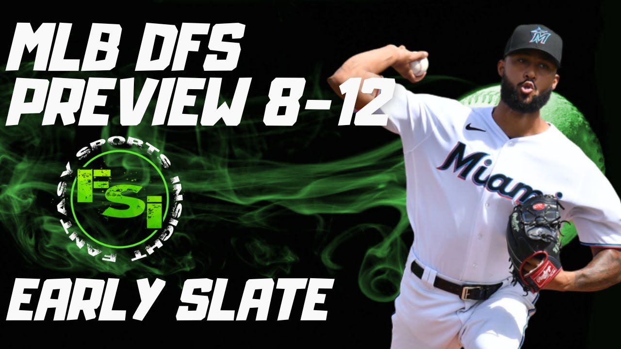 FSi DFS MLB - EARLY Slate Preview - DraftKings Picks - Wednesday August ...