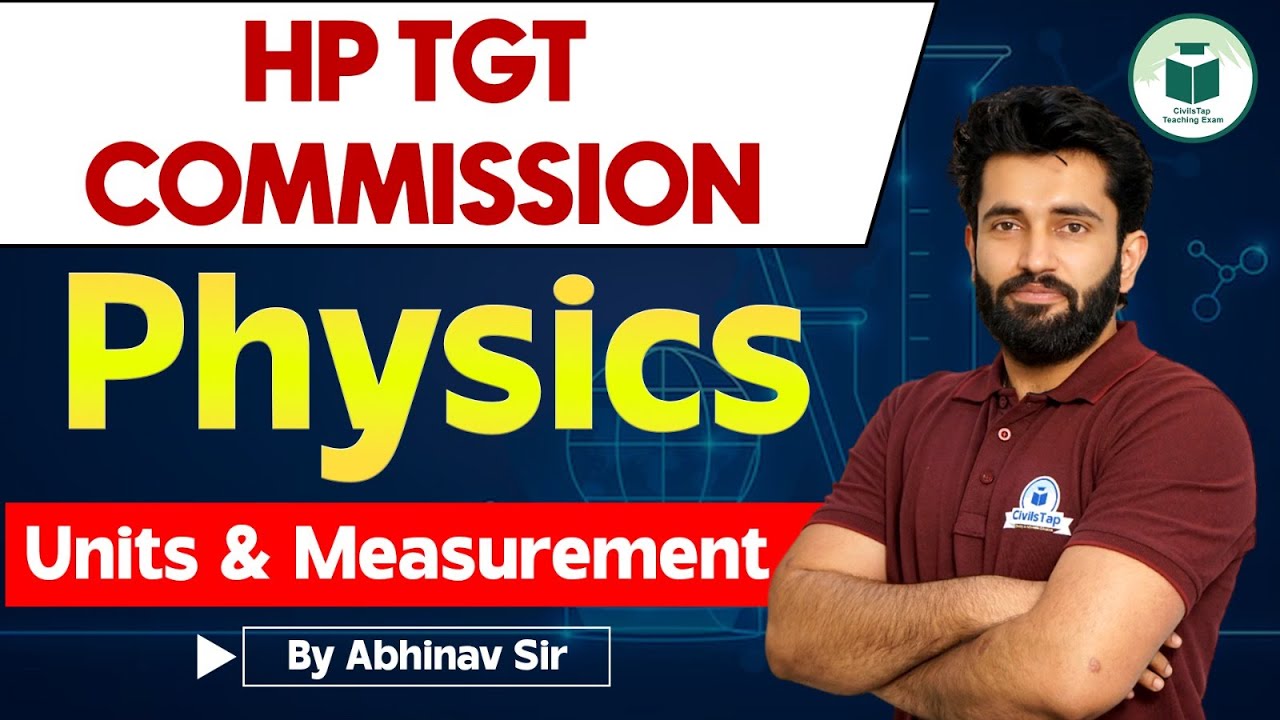 HP TGT Commission 2024 Physics: Units and Measurement | HP TGT 2024 ...