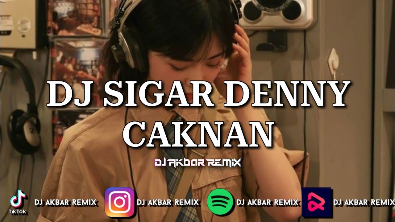 DJ SIGAR DENNY CAKNAN | KESAN INDAH PERTAMA VIRAL TIKTOK - YouTube