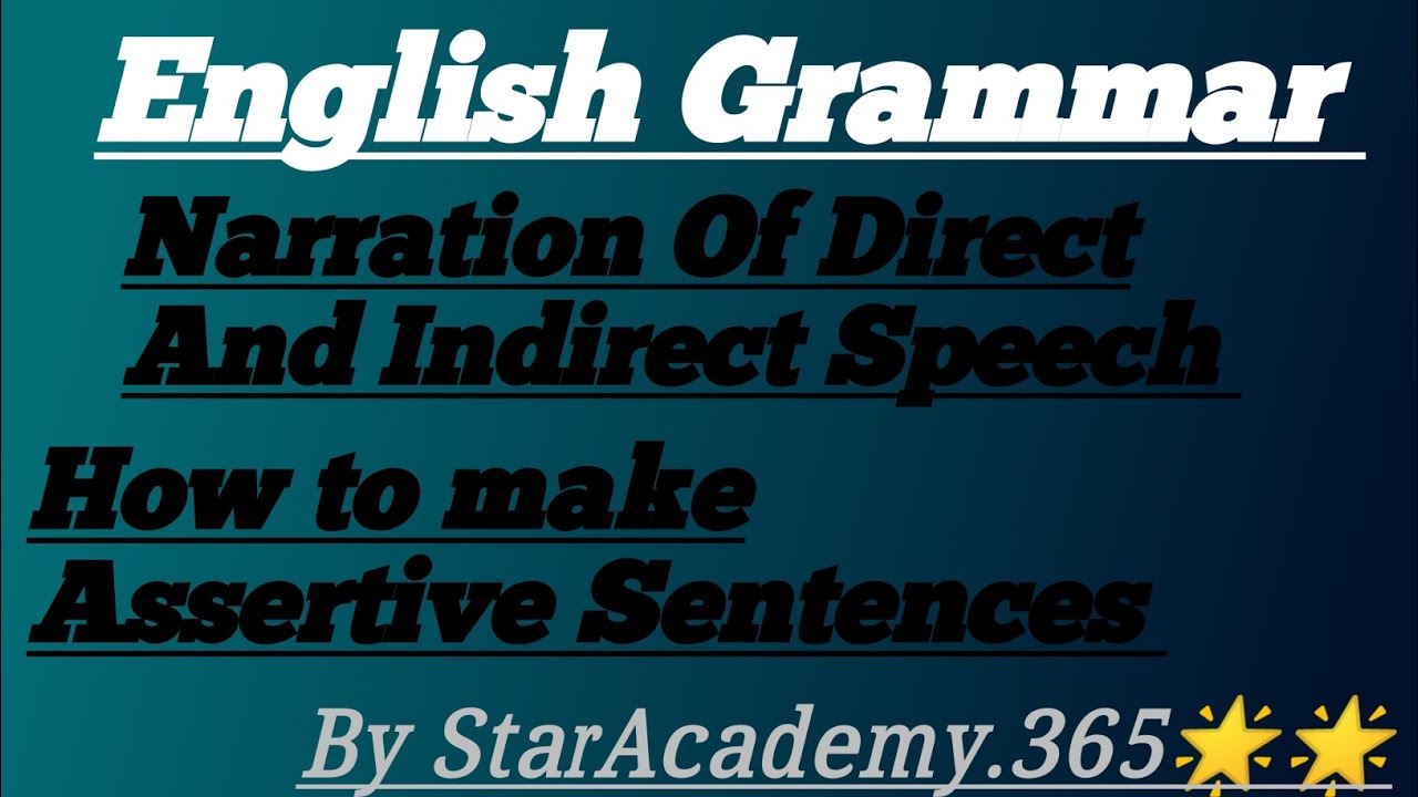 English Grammar||Narration Of Direct And Indirect Speech||Assertive ...