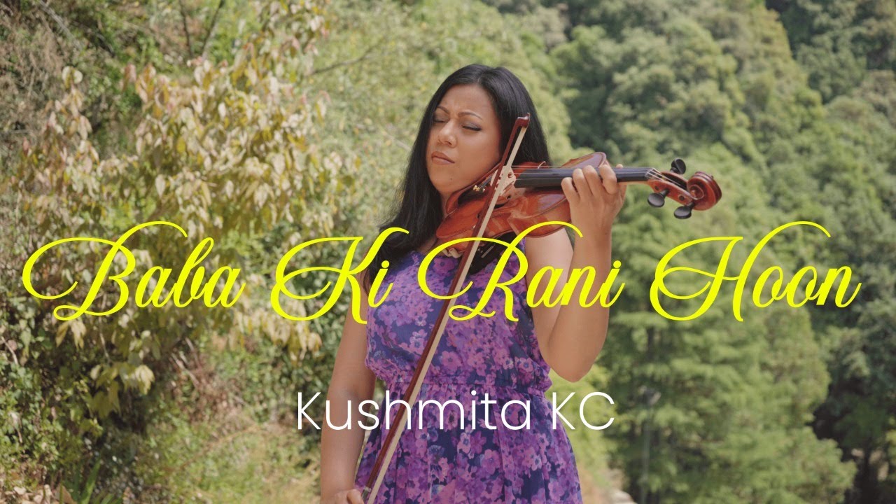 Baba Ki Rani Hoon | Kushmita KC | Alka Yagnik | Violin Cover - YouTube