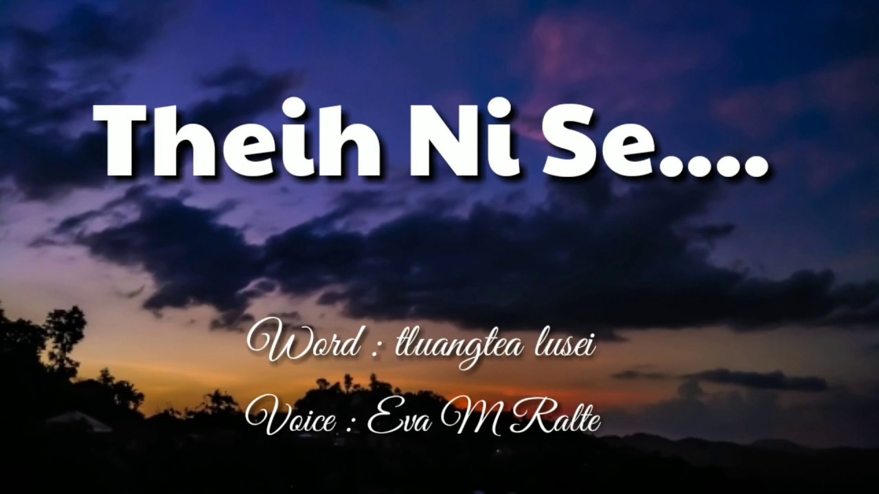 Theih Ni Se | Mizo Poetry - YouTube