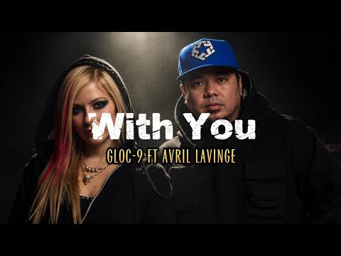 Gloc-9 - With You ft. Avril Lavigne (Cover Version)