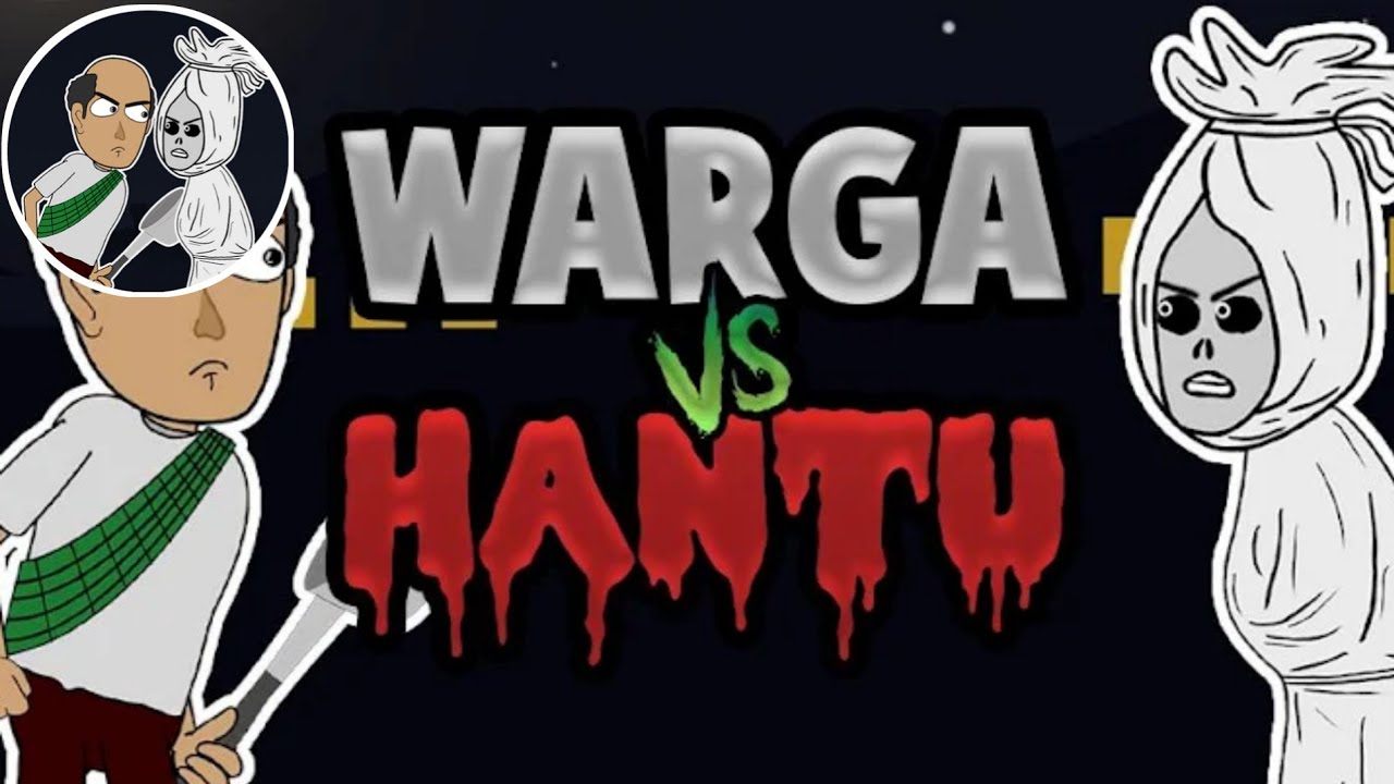 Mari Kita Membasmi Para Hantu Yang Jahat!!!Warga Vs Hantu ~ INDONESIA ...