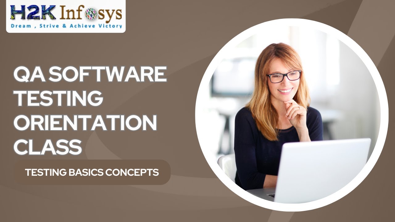 Qa Software Testing Orientation Classes To Learntesting Basics Concepts Of Computers H2k Infosys 7080