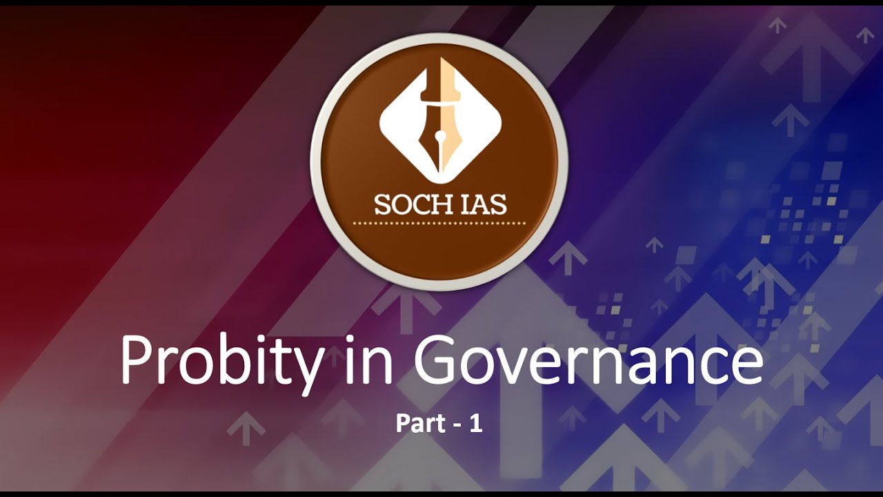What is probity || UPSC Mains || Civil services Exam || By Harshad ...