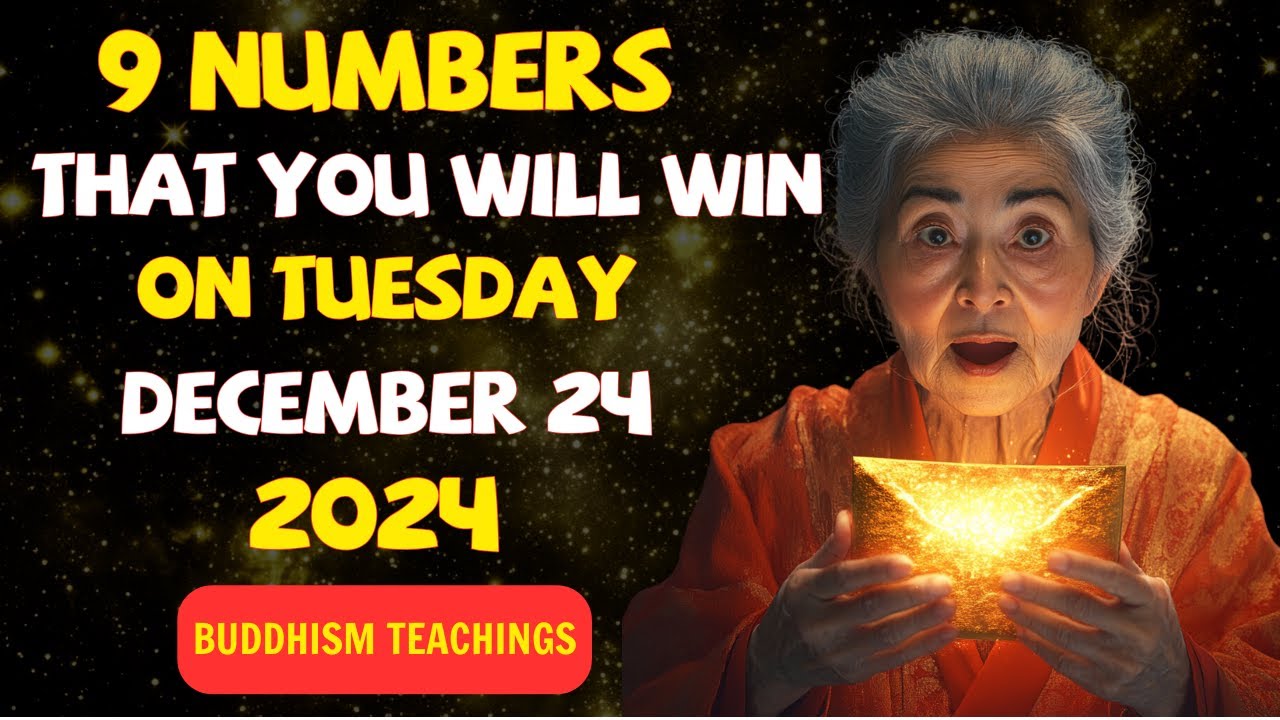 9 Lucky Numbers to FOCUS and GET RICH on Tuesday, December 24, 2024 ...