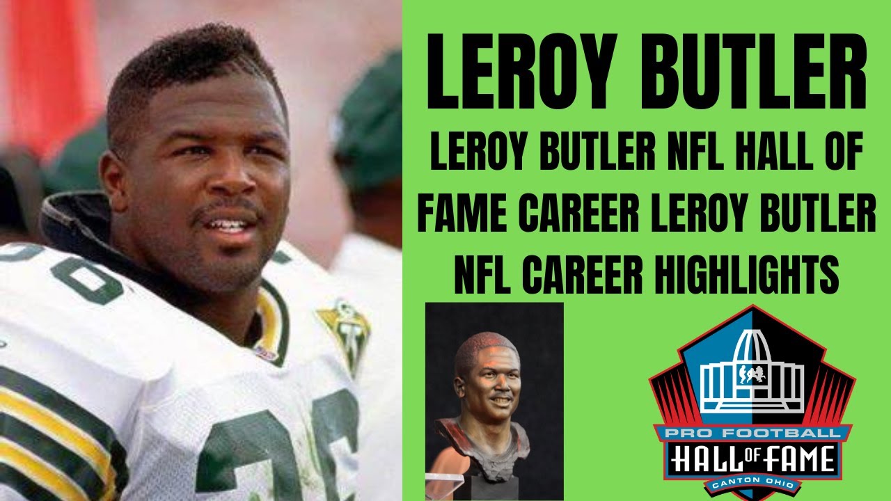 LEROY BUTLER NFL HALL OF FAME CAREER LEROY BUTLER NFL CAREER HIGHLIGHTS ...