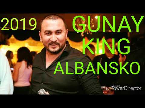 ☆GUNAY KING 2019 ☆  █▬█ █ ▀█▀ ☆ ALBANSKO ☆
