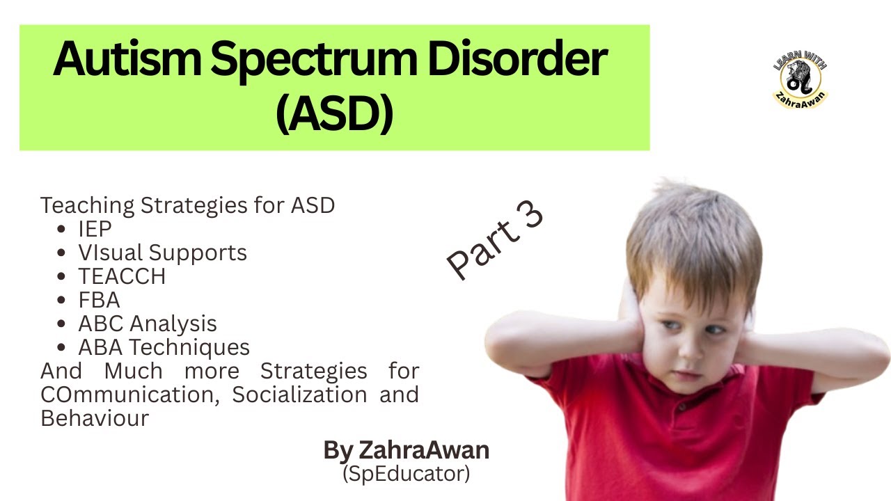 Part 3 | Autism Teaching Strategies : IEP | ABA Techniques | FBA | ABC ...