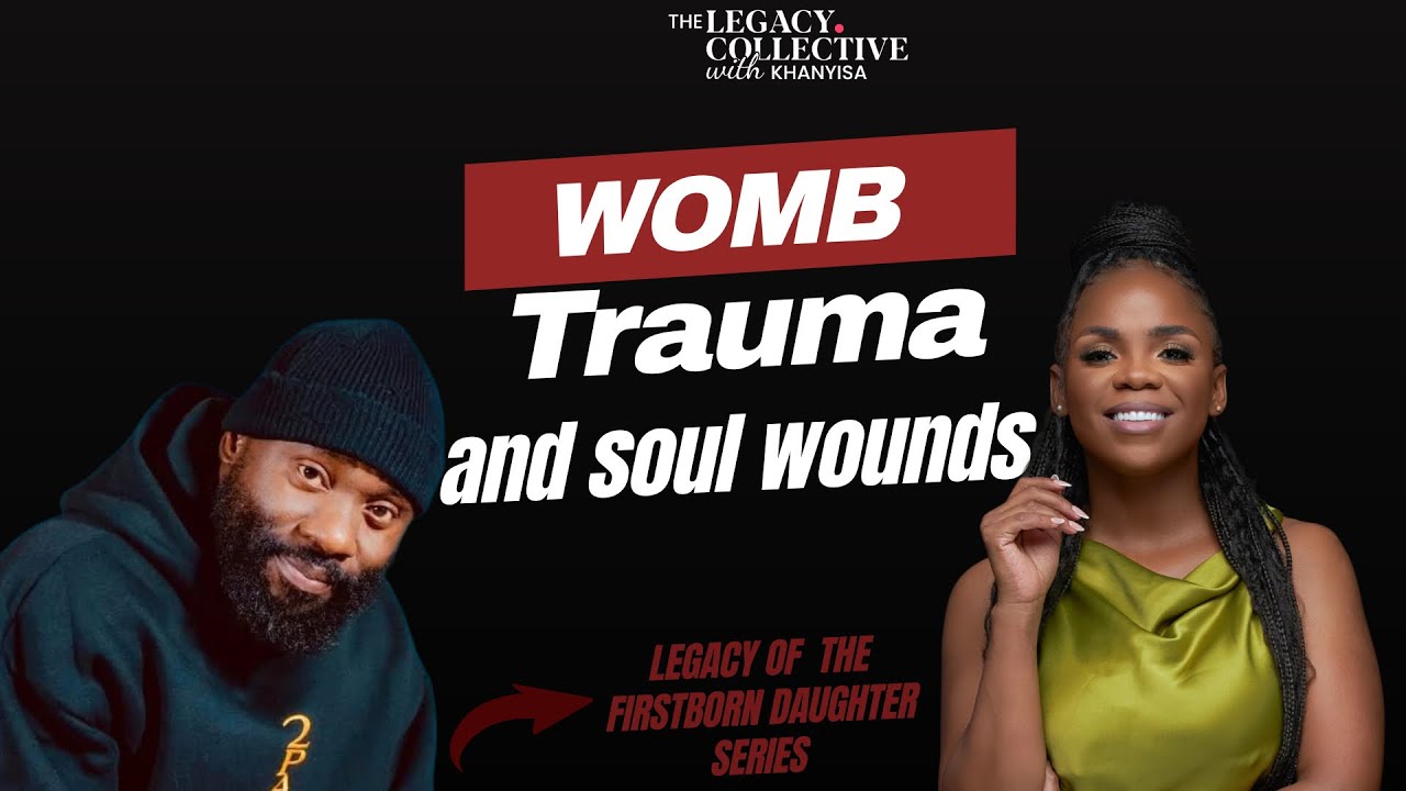 Personal legacy: Womb trauma and soul ties of a wounded woman - YouTube