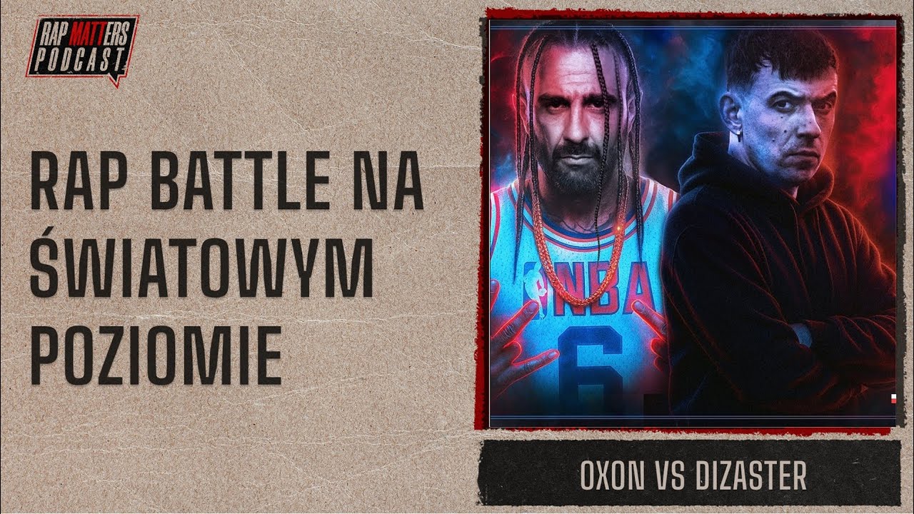 RAP BATTLE NA ŚWIATOWYM POZIOMIE | OXON VS DIZASTER - YouTube