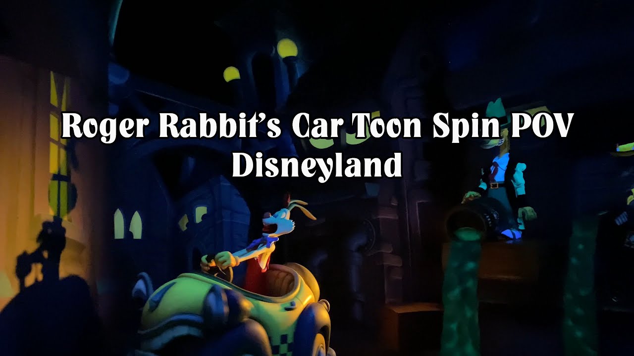 Roger Rabbit's Car Toon Spin POV (4K) - Disneyland - YouTube