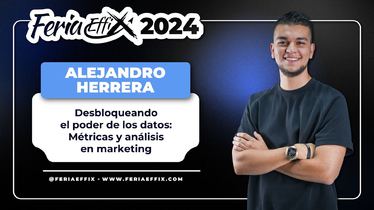 Alejandro Herrera: Desbloq. el poder de los datos, métricas y análisis ...