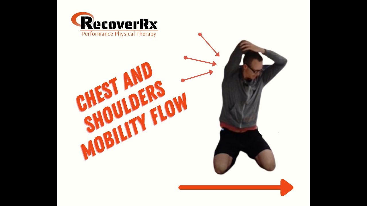Chest and Shoulders Mobility Flow - YouTube