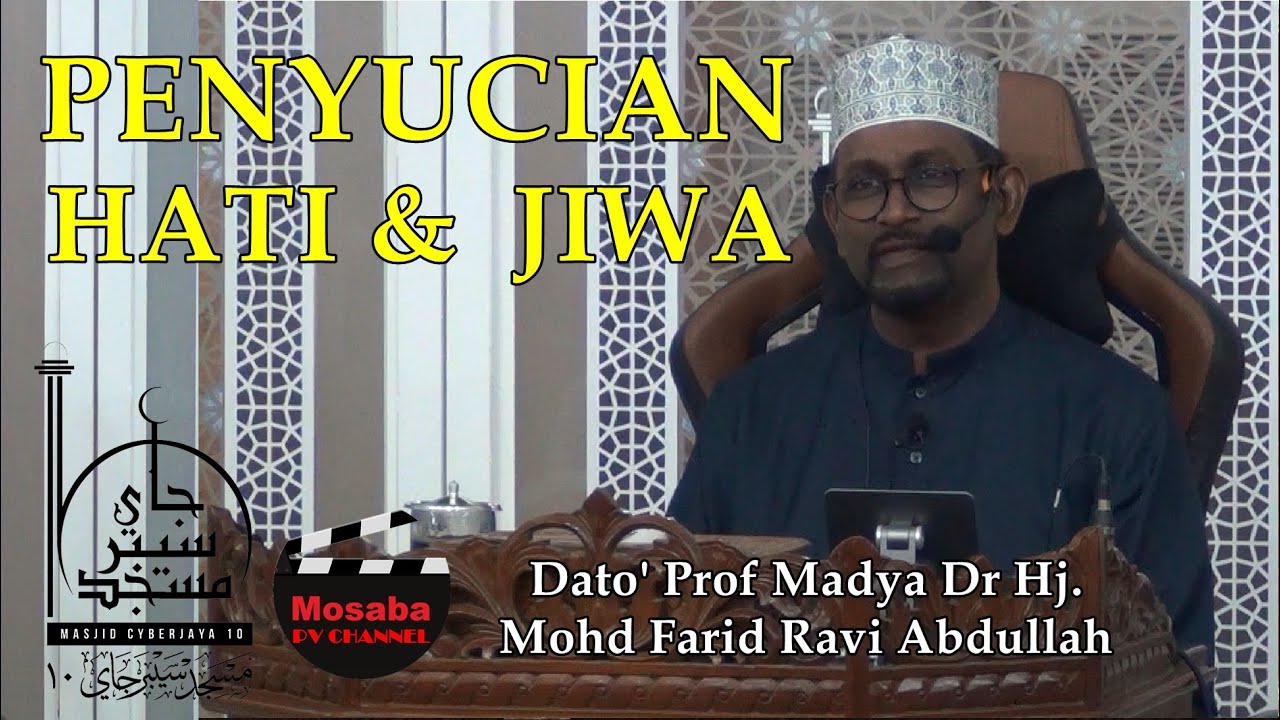 Dato' Prof Madya Dr Hj Mohd Farid Ravi Abdullah ~ PENYUCIAN HATI DAN ...