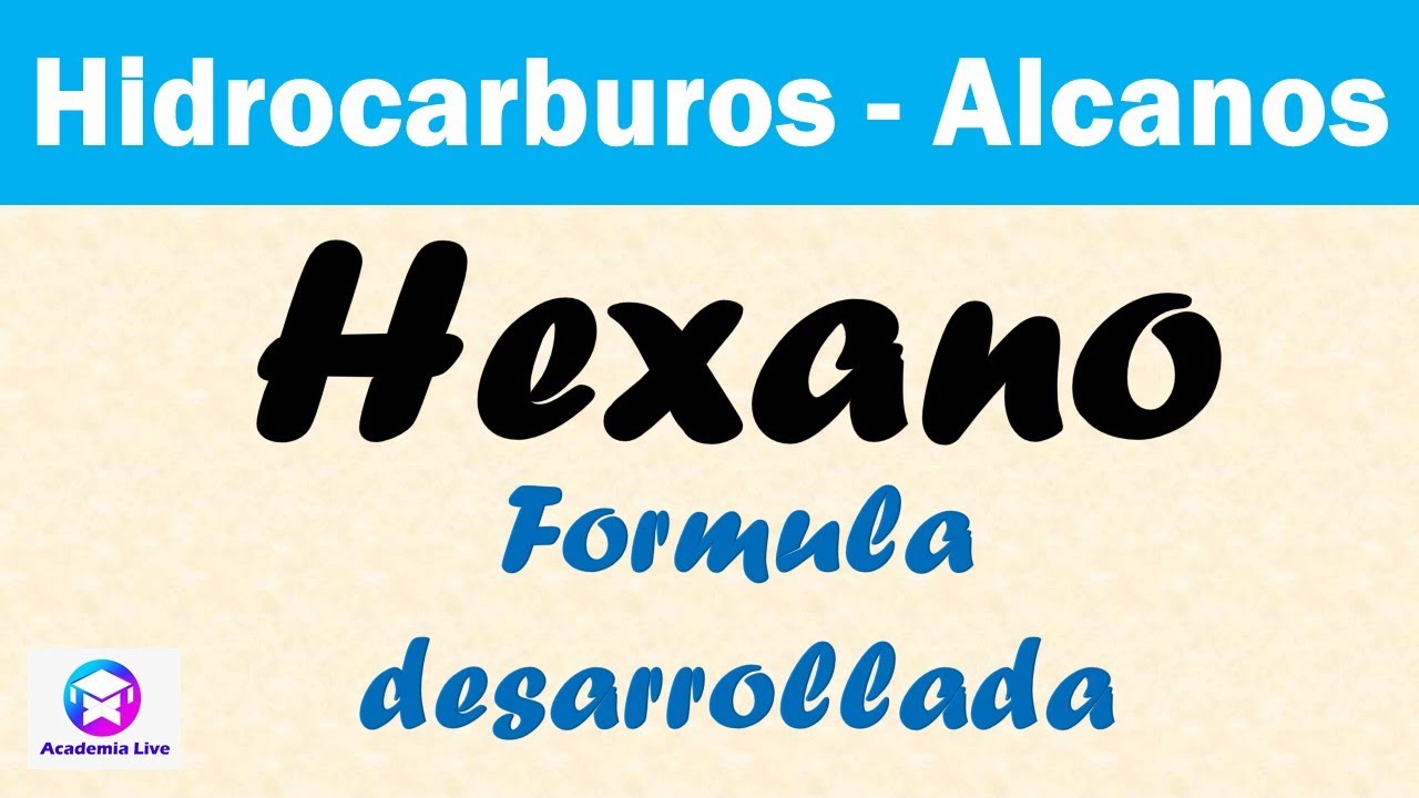 HEXANO - Formula desarrollada - Alcano Lineal - YouTube