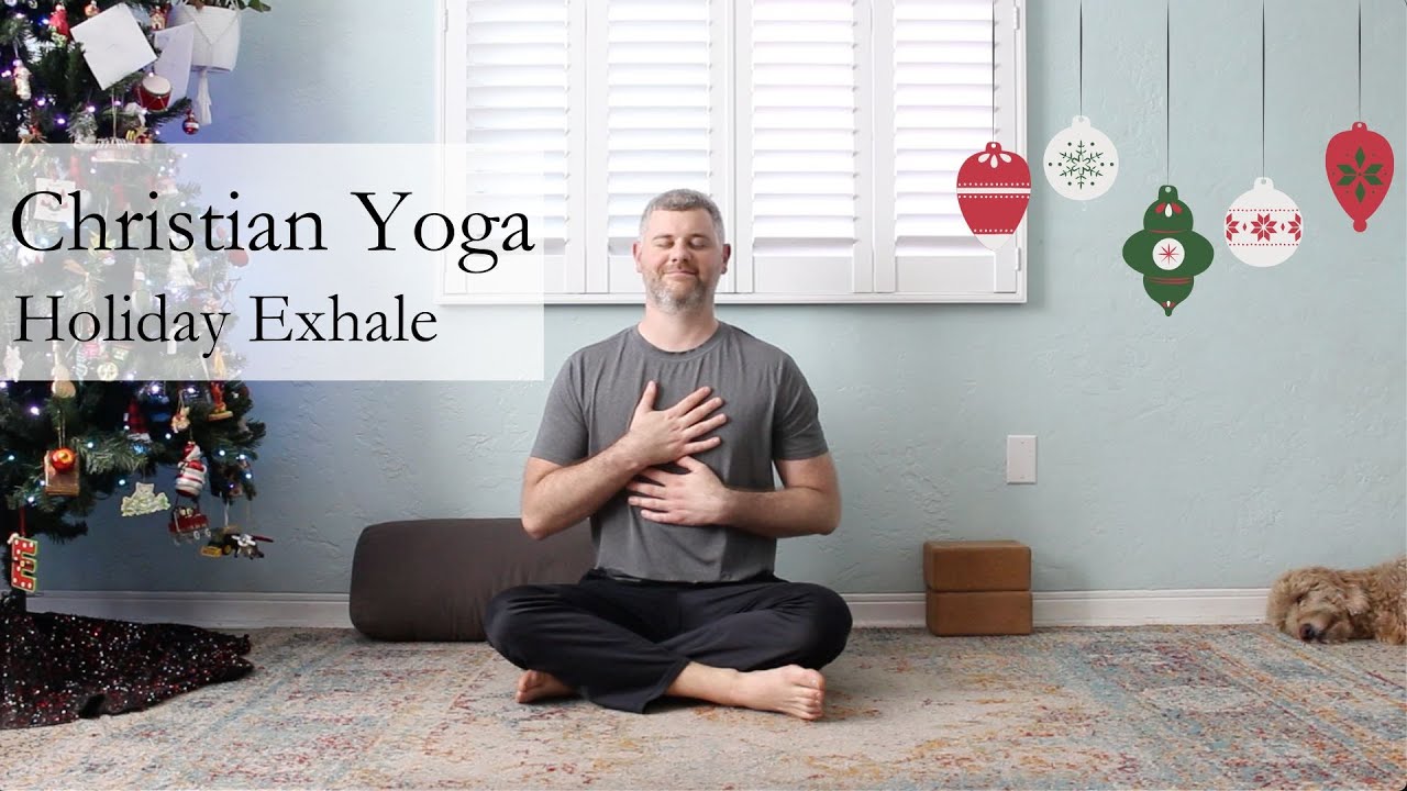 Christian Yoga Christmas Exhale - YouTube