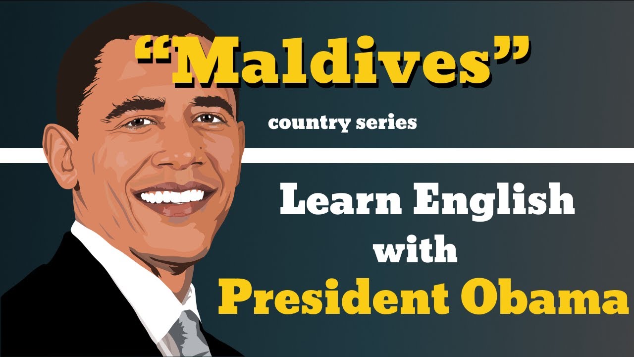 How To Pronounce Maldives In English Learn English With President Obama Big Subtitle YouTube how-to-pronounce-maldives-in-english-learn-english-with-president-obama-big-subtitle-youtube