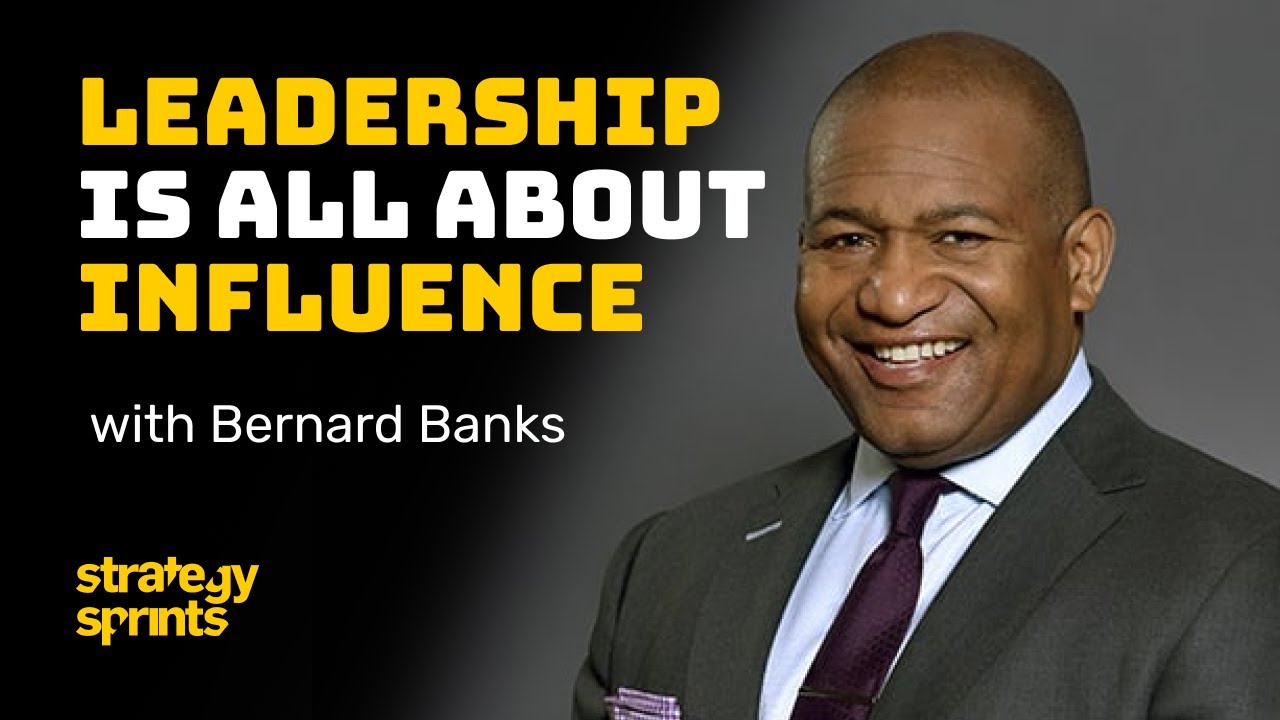 Leadership is All About Influence | Bernard Banks and Simon Severino ...