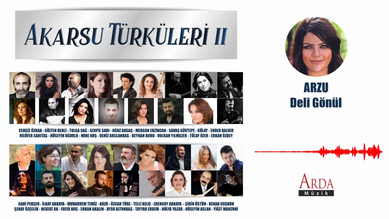 Arzu - Deli Gönül | Akarsu Türküleri 2 | © Arda Müzik 2020 - YouTube