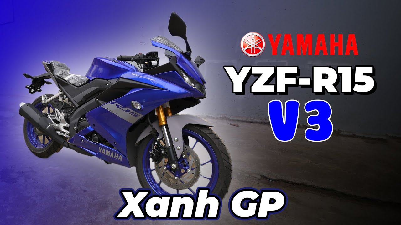 YAMAHA YZF-R15 V3 XANH GP | Review Tổng Quan - YouTube