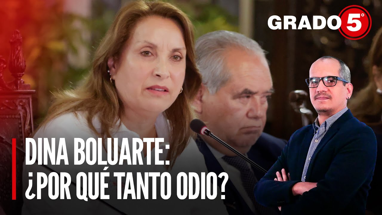 Dina Boluarte: ¿Por qué tanto odio? | Grado 5 con David Gómez ...