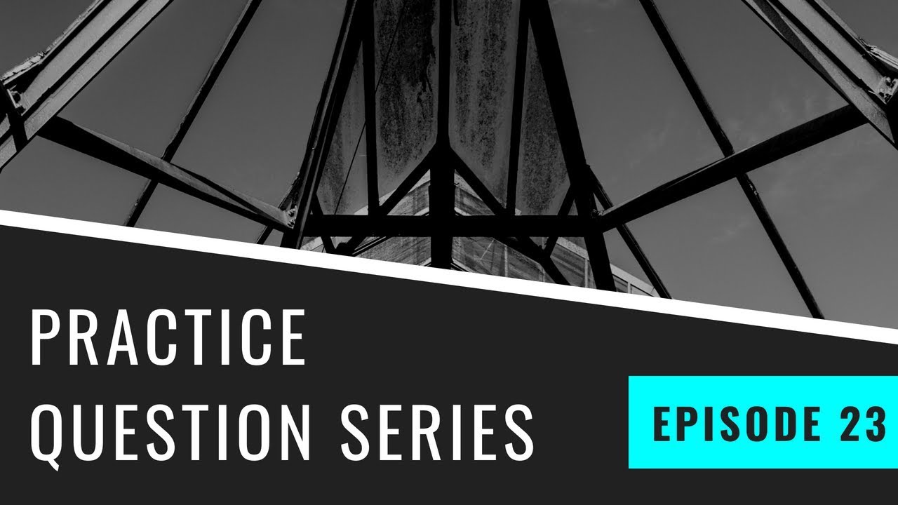 Practice Question 23 | Study for the ARE 5.0 - YouTube