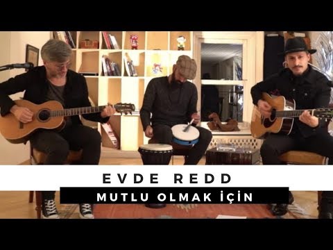 Redd - Mutlu Olmak İçin #CanlıPerformans