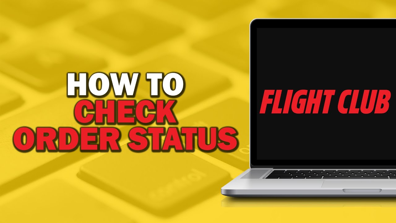 How To Check Order Status on Flight Club (Quick Tutorial) - YouTube