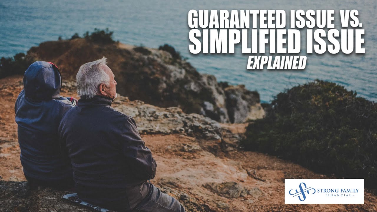 Tulsa Final Expense Policy | Guaranteed Issue Or Simplified Issue Which ...