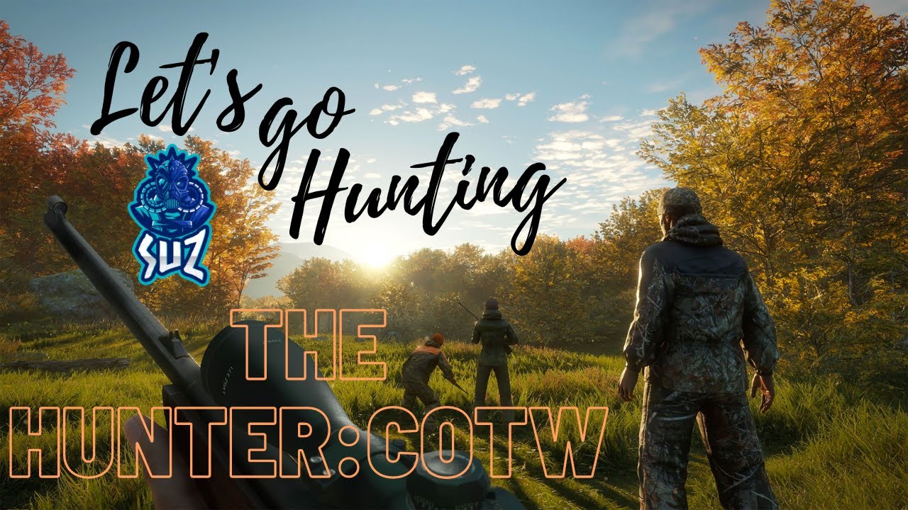 LET'S PLAY A NEW GAME | THE HUNTER : COTW | LIVE - YouTube
