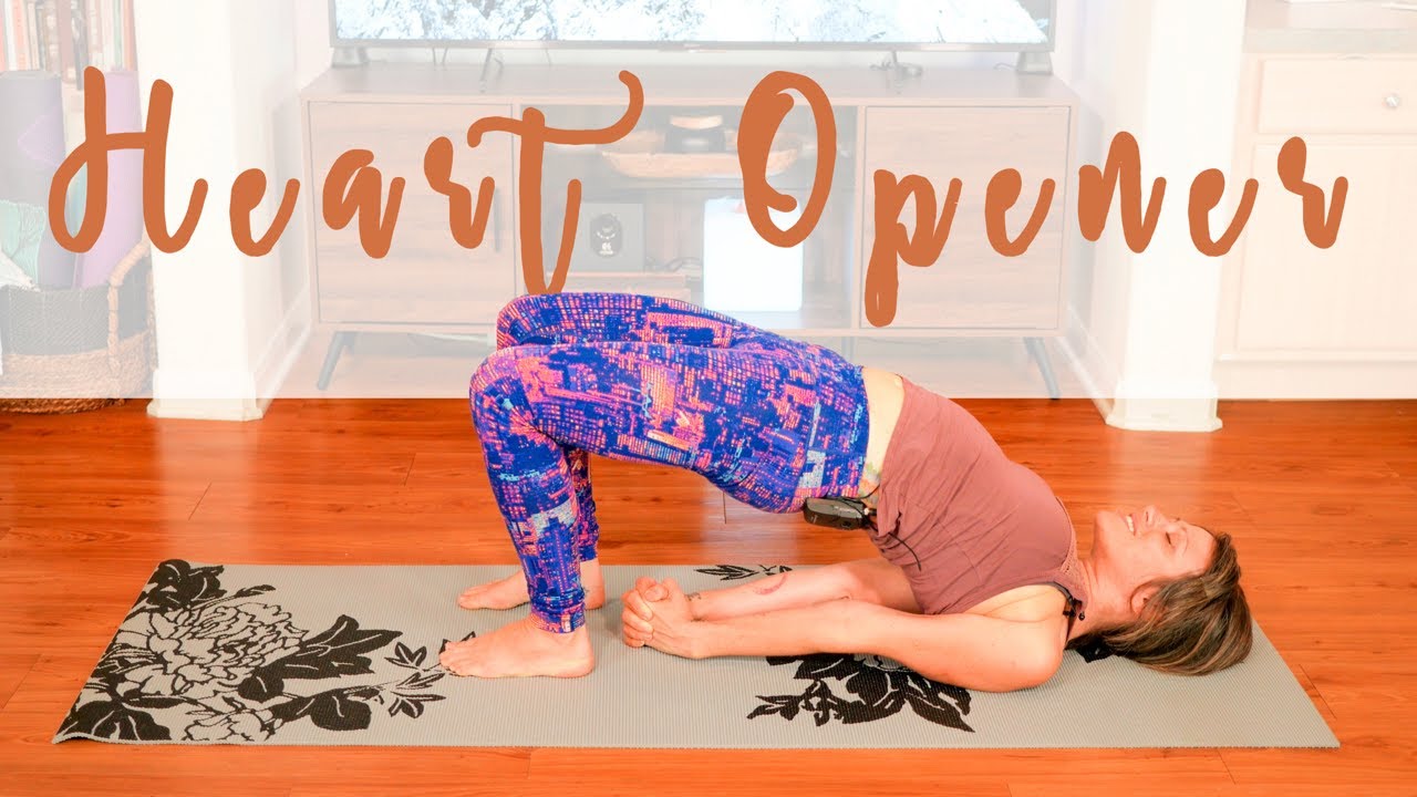 Heart Opening Yoga - Full Body Self Love Yoga Class with Heart Openers ...