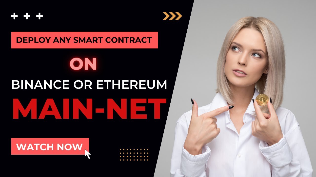 How to Deploy a Smart Contract on the Binance Mainnet or Ethereum ...