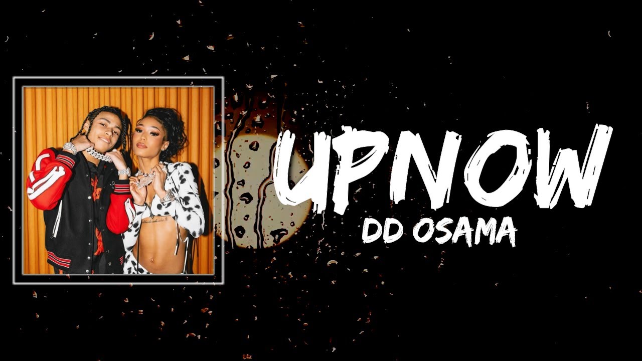 DD Osama - Upnow Lyrics feat Coi Leray - YouTube