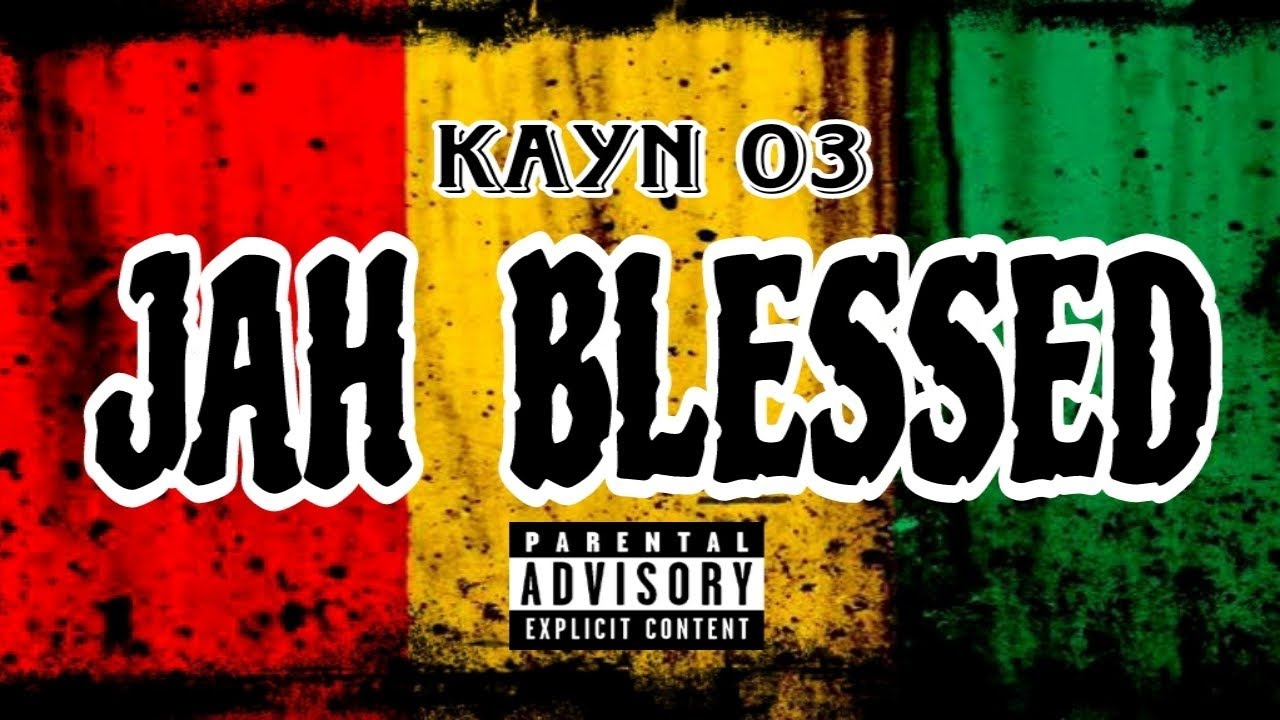 KAYN 03 " JAH BLESSED " - YouTube