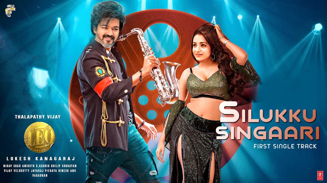 Silukku Singaari - Leo First Single | Thalapathy Vijay | Trisha | GVM ...