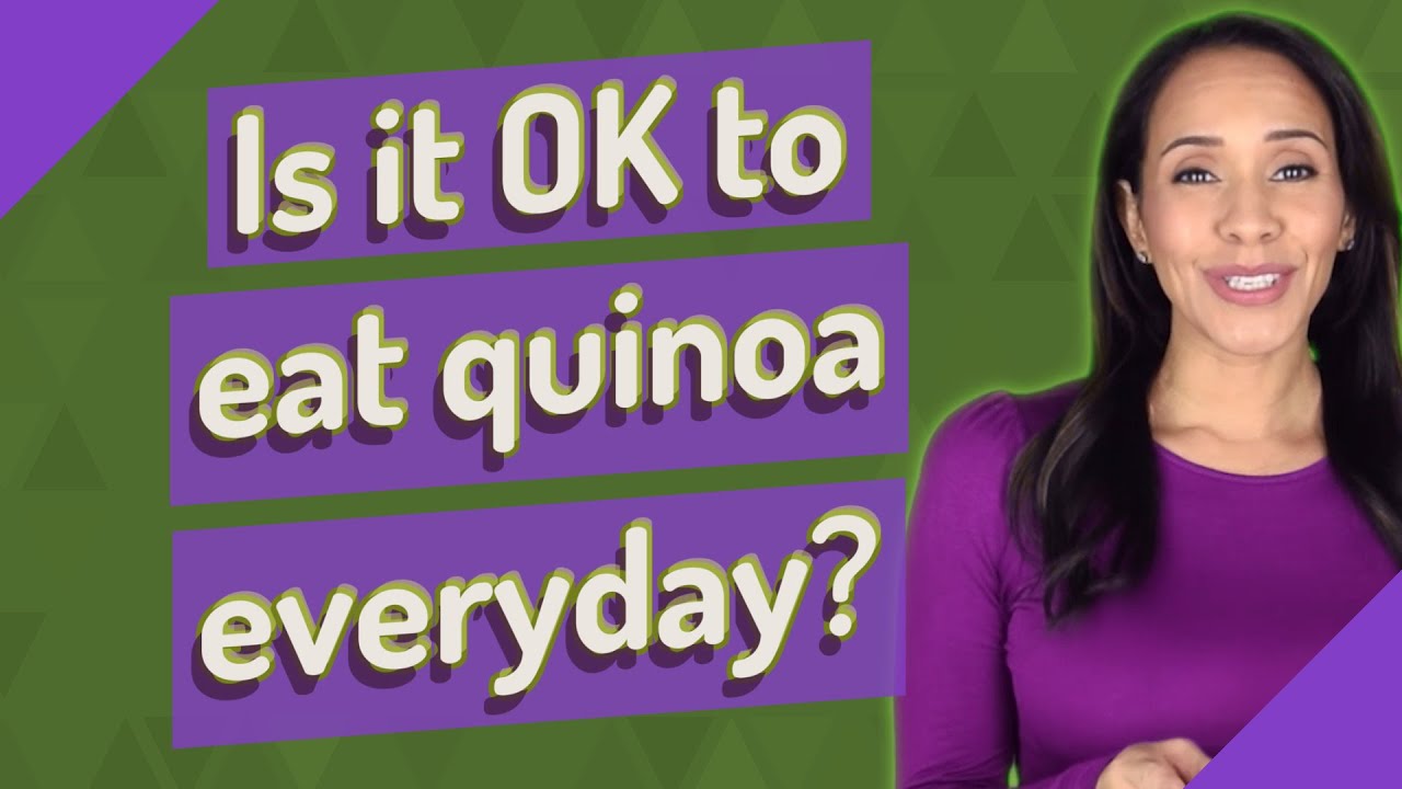 Is It OK To Eat Quinoa Everyday YouTube is-it-ok-to-eat-quinoa-everyday-youtube