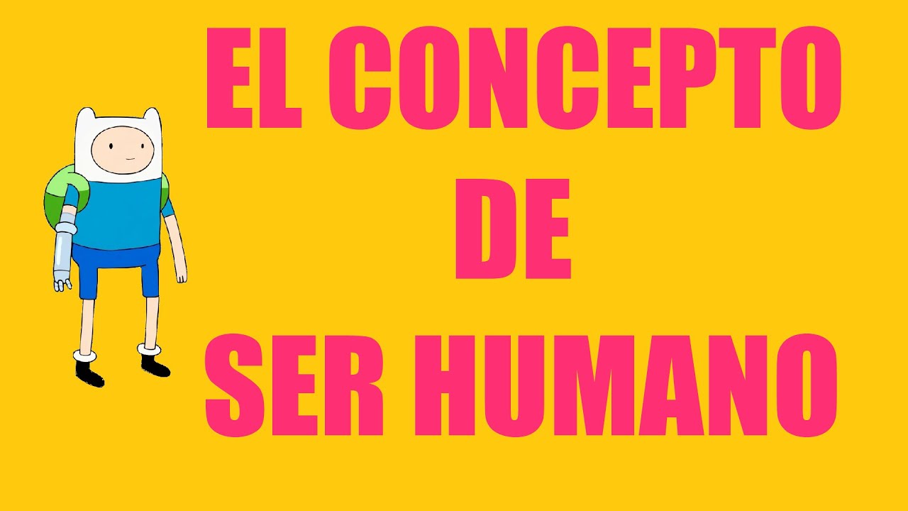 El concepto de ser humano - YouTube