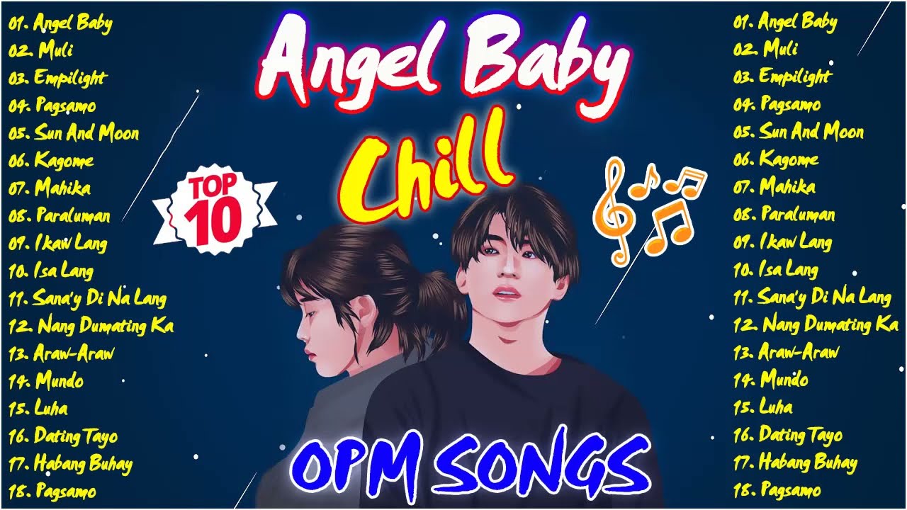 [ Angel Baby ] Top Trending OPM Viral Chill Songs 🎣 OPM CHILL MOOD ...