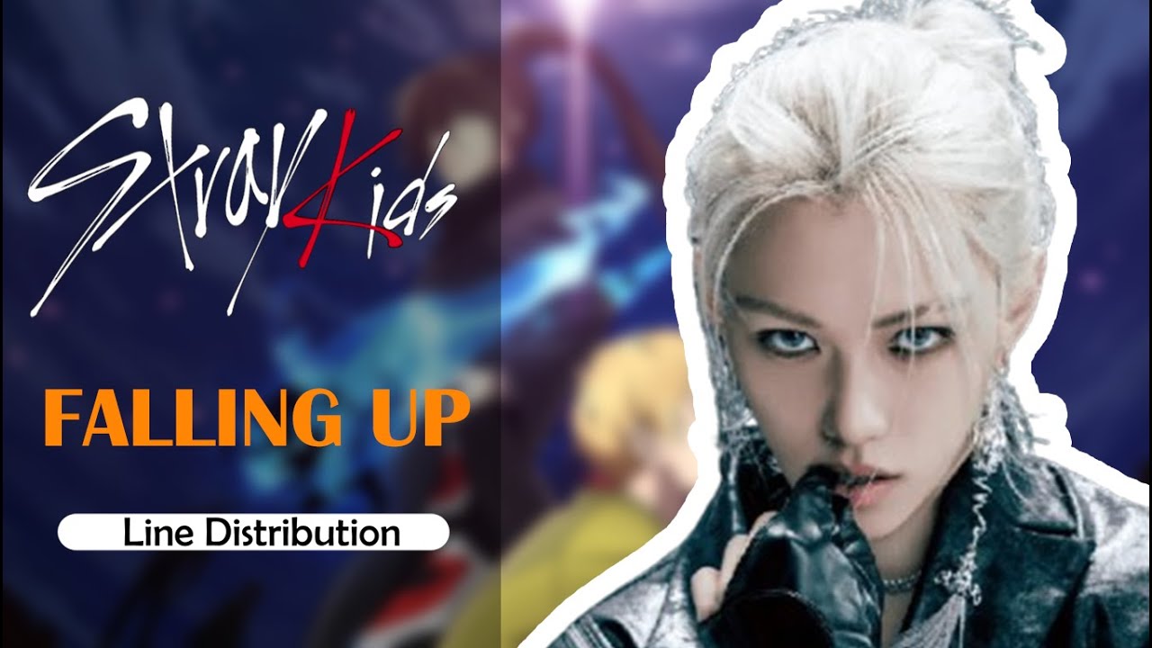 Stray Kids- Falling Up - Line Distribution (Accurate) #skz #straykids # ...