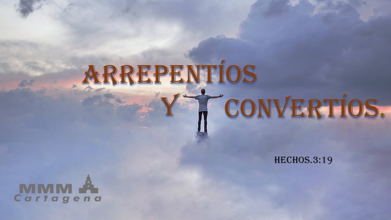 🙏Arrepentíos y convertíos - YouTube