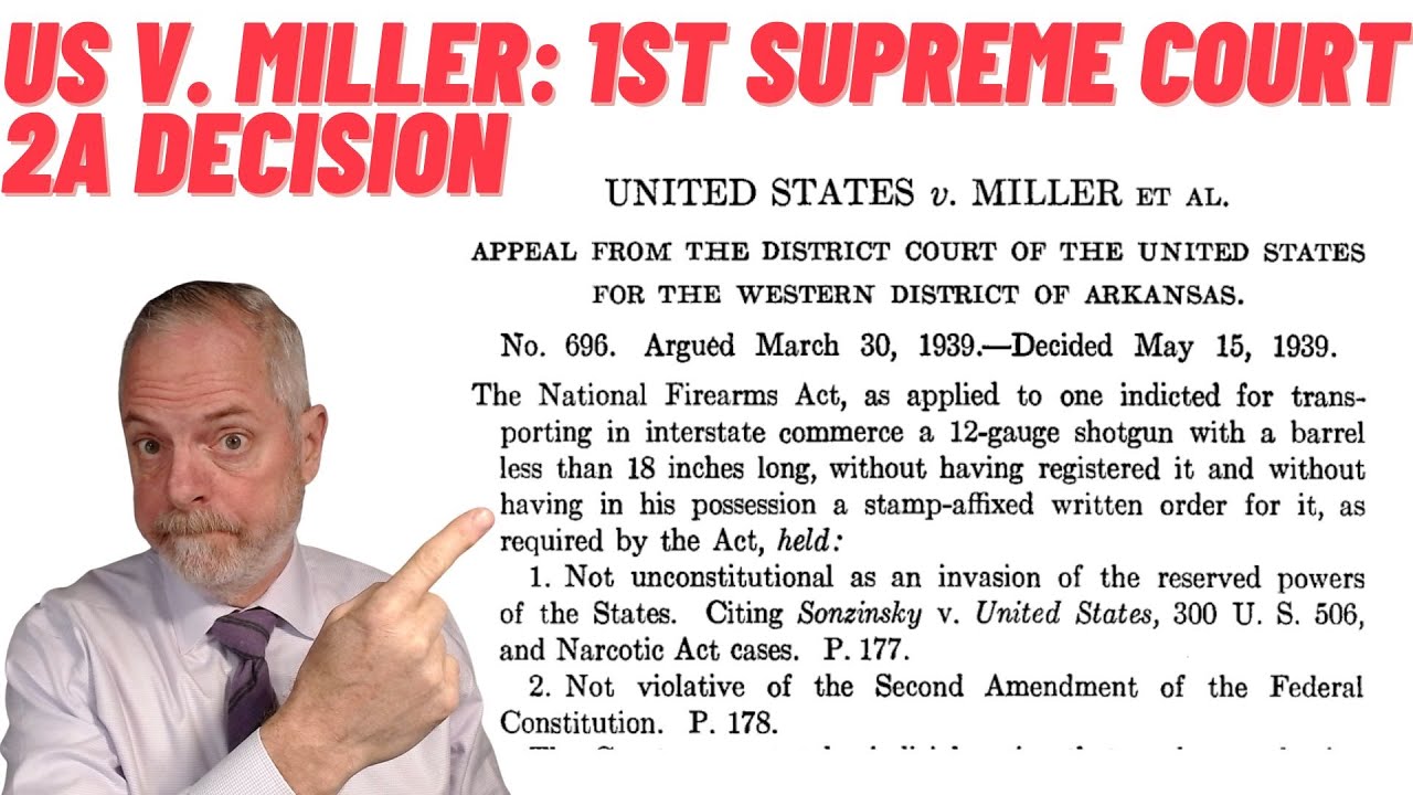 US v. Miller: The First Supreme Court Decision on the Second Amendment ...
